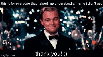 thank you for helping my smaller than planck length sized brain :) - Imgflip