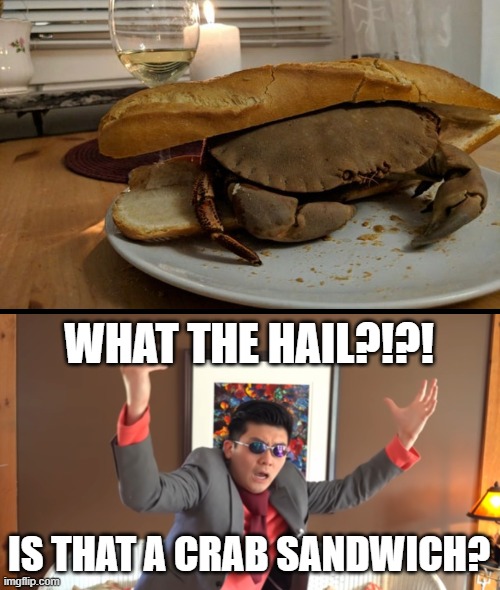 Crab Sandwich - Imgflip