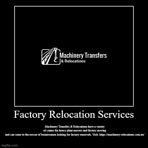 Factory Relocation Services - Imgflip