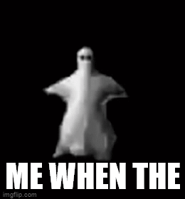 me when the - Imgflip