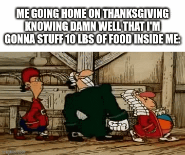 Thanksgiving meme - Imgflip