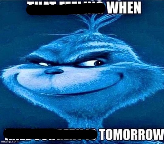 he next day is tomorow - Imgflip
