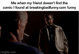 Find more epic and relatable Breaking Bad memes at breakingbadfunny.com ...