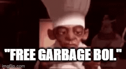 GARBAGE BOI! - Imgflip