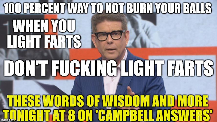 John Campbell Lighting Farts - Imgflip