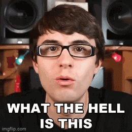 What the hell is this? - Imgflip
