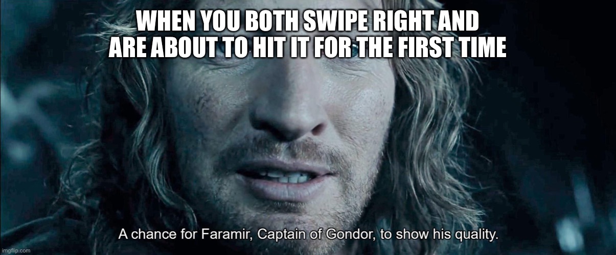 A chance for Faramir - Imgflip