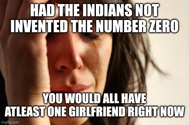 First World Problems Meme - Imgflip
