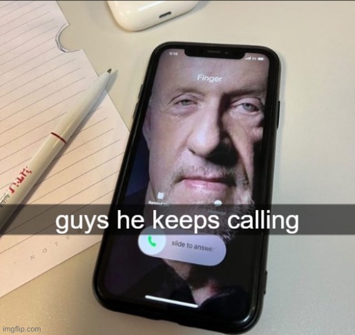 Better call finger - Imgflip