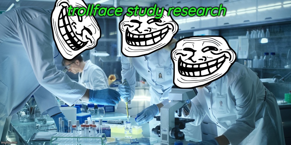 since mr trollface may need some help, he made his clones make a ...