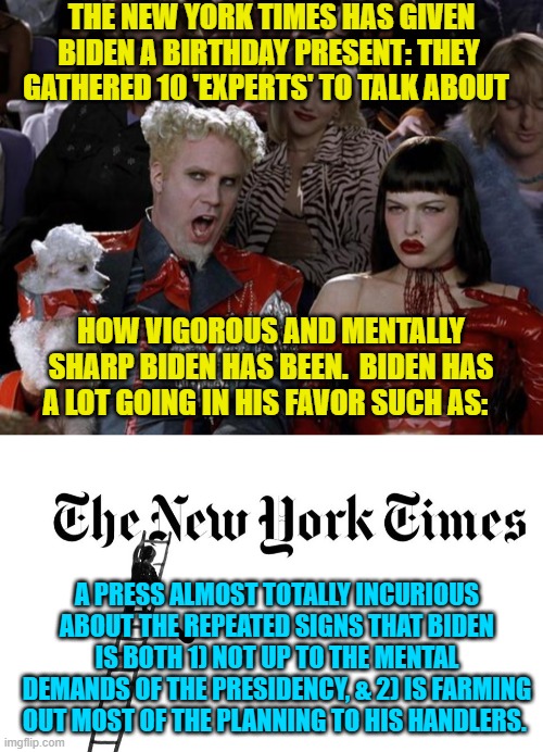 Of course the New York Times function as the permanent propaganda arm ...