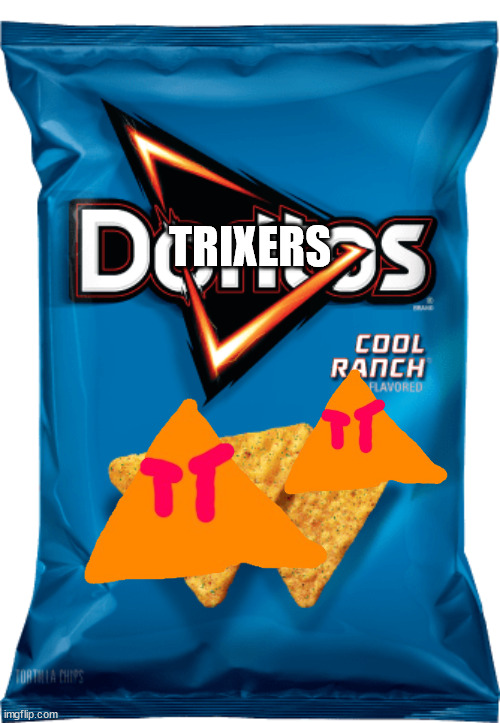 the Cool Ranch bag for Trixers - Imgflip