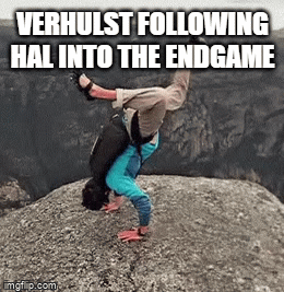 Verhulst Following Hal into the Endgame - Imgflip