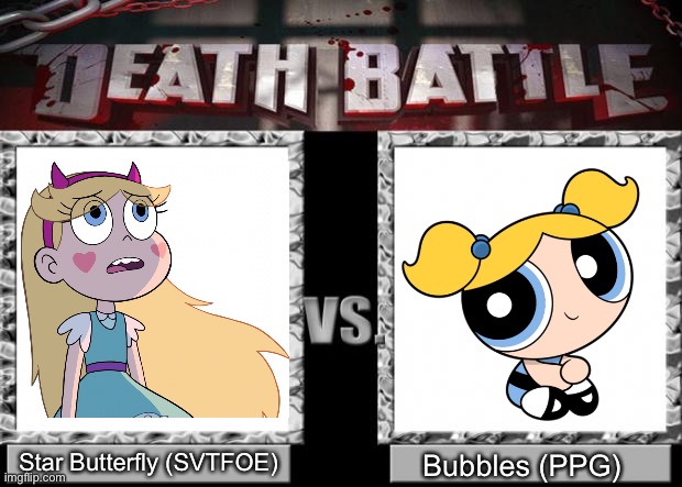 Star vs. Bubbles (Death Battle #1) (Depends on who is more powerful ...