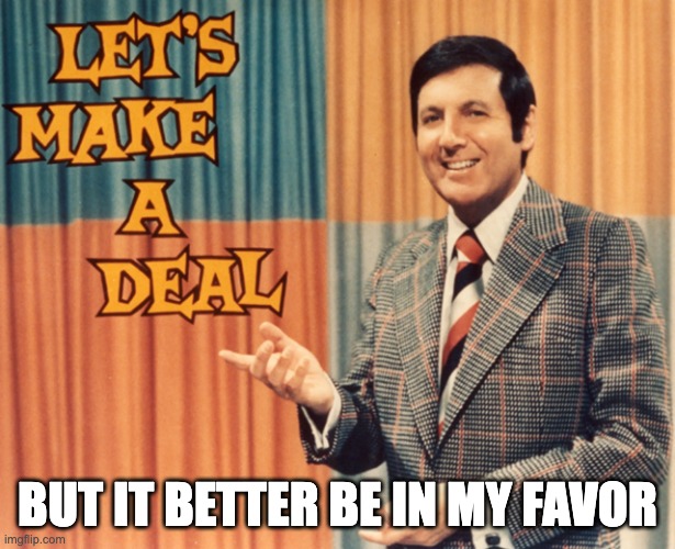 Let's Make a deal - Imgflip