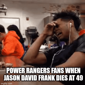 RIP the Green Ranger... - Imgflip
