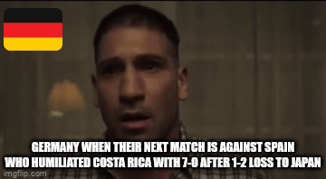 If Germany loses to Spain, GoodBye World Cup for the DFB-Eleven - Imgflip