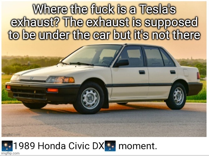 I gotta be trippin there's an exhaust i swear - Imgflip