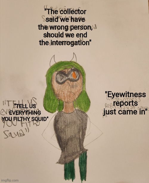 The Text are police officer talking during the Interrogation - Imgflip