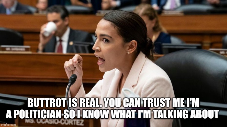 Alexandria Ocasio-Cortez being Assertive - Imgflip