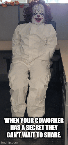 Coworker with a secret - Imgflip