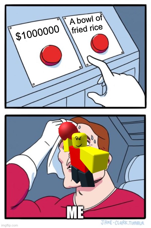 Two Buttons Meme - Imgflip