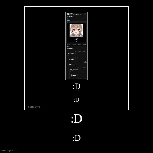 :D - Imgflip