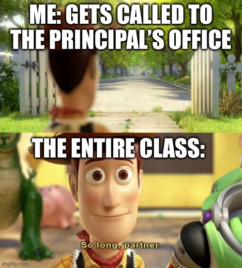 The principal’s office… - Imgflip