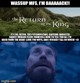 anyways I forgor my MSMG History lessons who's retro again - Imgflip