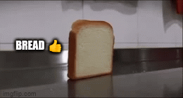 Bread - Imgflip