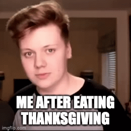 for thanksgiving don't eat more than a crum - Imgflip