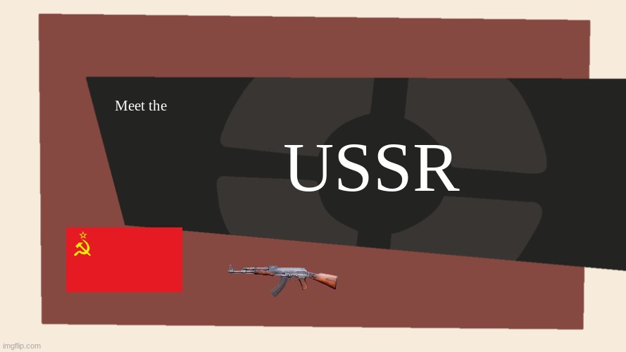 Meet the ussr - Imgflip