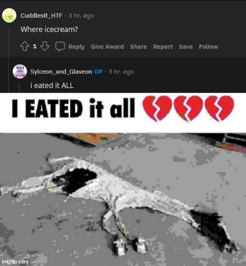 Image tagged in i eated it all - Imgflip