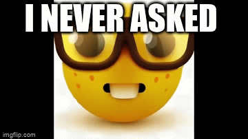 when the nerd says this (dont cancel me pls) - Imgflip