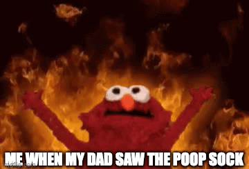 so my dad got poop on his hands - Imgflip