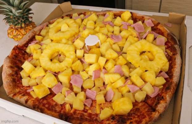 this is just too much pineapple - Imgflip