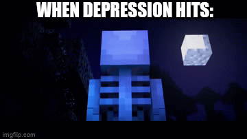 Minecraft rl depression - Imgflip