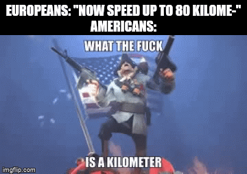 *intense American screaming intensifies* - Imgflip