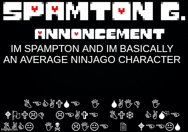 Spamton announcement temp - Imgflip