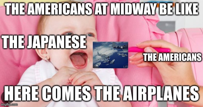 This was true for most of WW2... - Imgflip