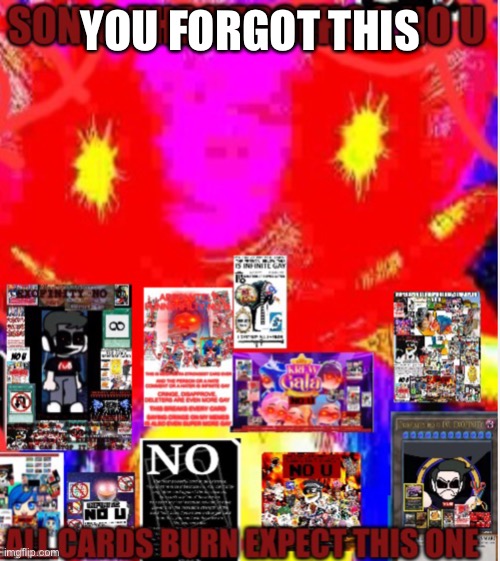 The STRONGEST NO U CARD in The HEXAUNIVERSE (ALMOST TO BE COMPLETED) - Imgflip