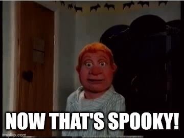 Spooks of Bottle Bay Now That's Spooky - Imgflip