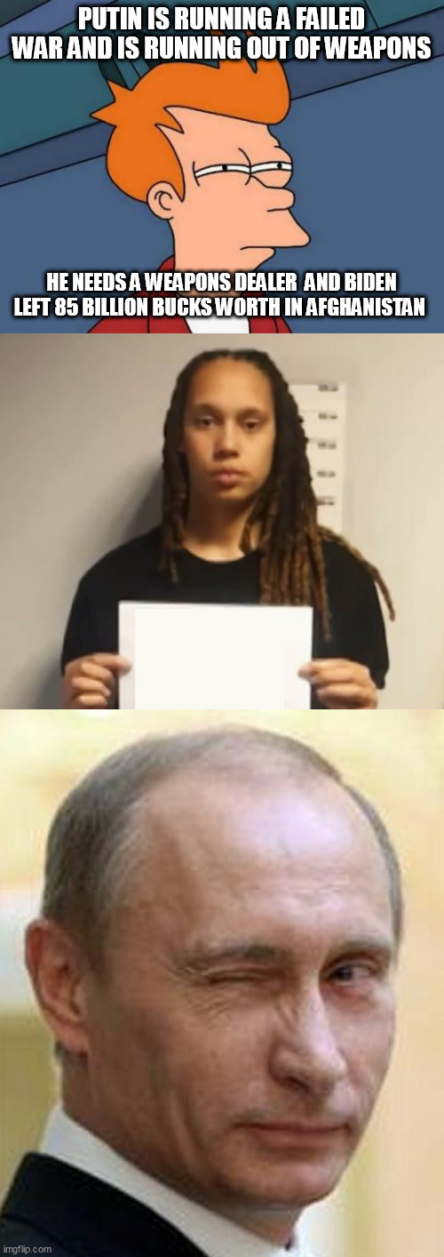 Image tagged in memes,futurama fry,brittney griner,putin winking - Imgflip