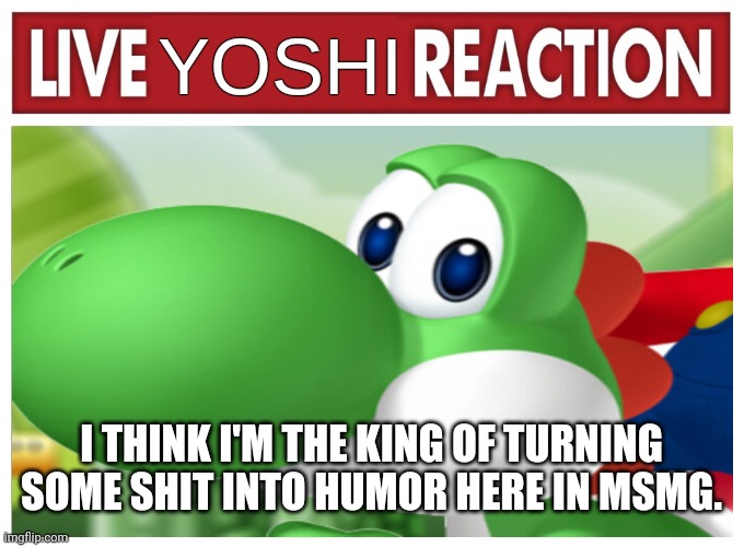 Live Yoshi Reaction - Imgflip