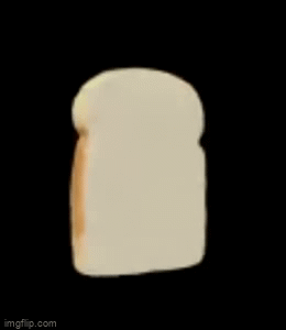 Bread - Imgflip