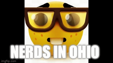 Ohio nerds - Imgflip