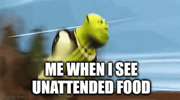 People Who Abandon their Food Don't Deserve to Keep It - Imgflip