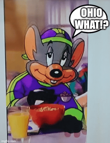 Ohio what!? - Imgflip