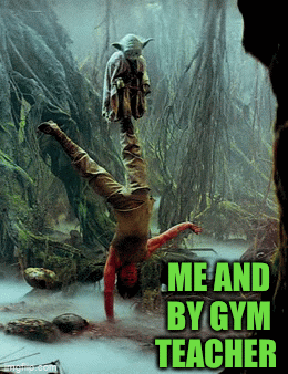 GYM TEACHER - Imgflip