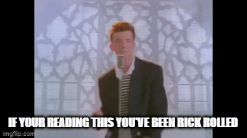 Rick Roll (Rick Astley) - Imgflip